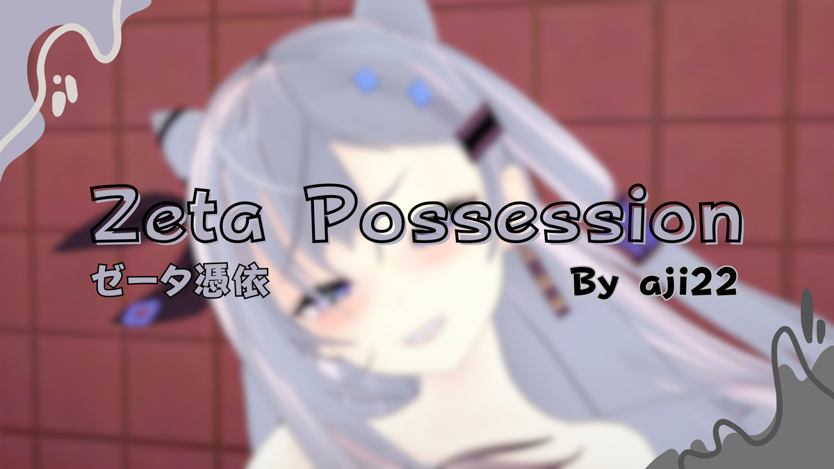 Zeta Possession (EN) | aji22