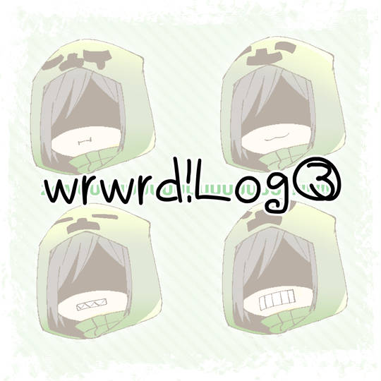 wrwrd！ log③ | KURO